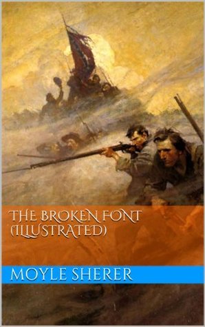 The Broken Font (Illustrated) by Joseph Moyle Sherer | Goodreads