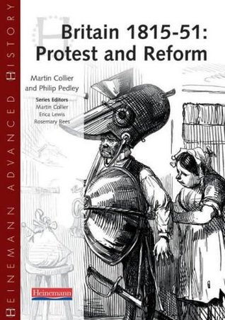 Heinemann Advanced History: Britain 1815-51: Protest and Reform by Mr ...