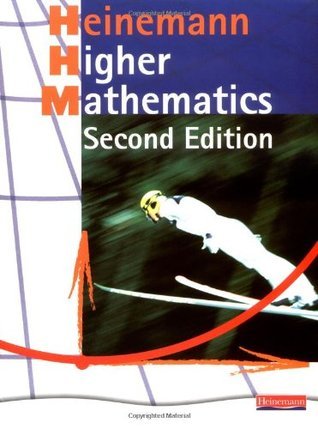 Heinemann Higher Mathematics Student Book - by David Clarke | Goodreads
