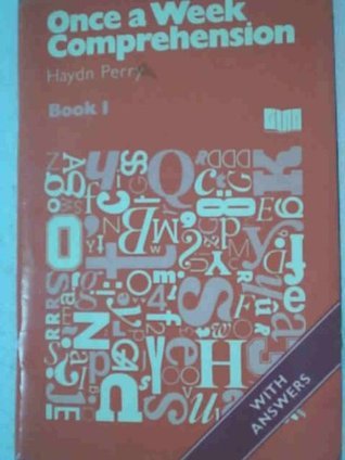 Once a Week Comprehension by Haydn Perry | Goodreads