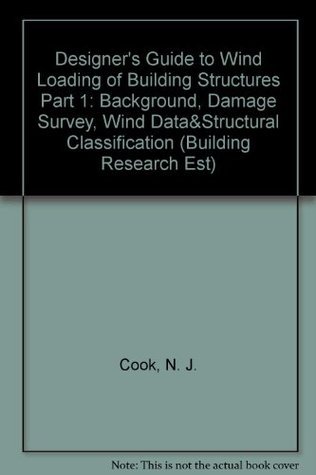 Designer's Guide to Wind Loading of Building Structures Part 1 ...