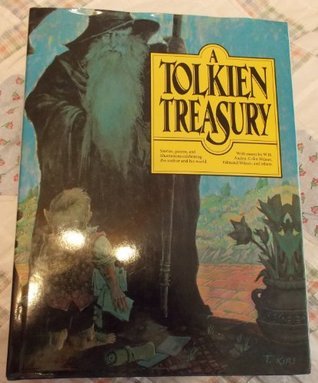 A Tolkien Treasury: Stories, poems, and illustrations celebrating the ...