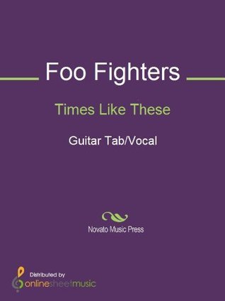 Times Like These by Foo Fighters | Goodreads