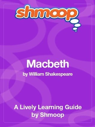 Macbeth: Shmoop Study Guide by Shmoop | Goodreads