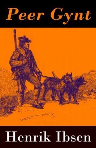 Peer Gynt - with original colour illustrations by Henrik Ibsen | Goodreads