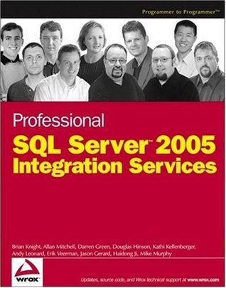 Professional SQL Server 2005 Integration Services by Mike Murphy | Goodreads