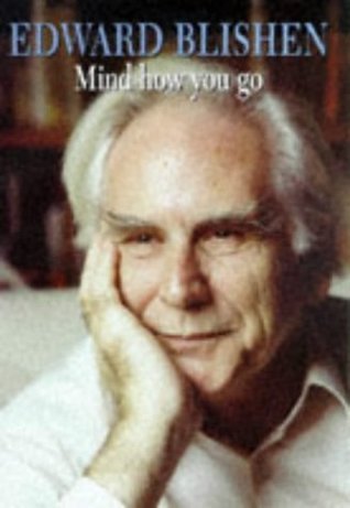 Mind How You Go by Edward Blishen | Goodreads
