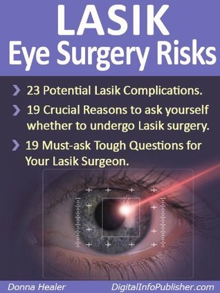Lasik Eye Surgery Risks : Lasik surgery side effects and complications ...