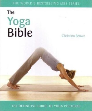 Yoga Bible by Christina Brown | Goodreads