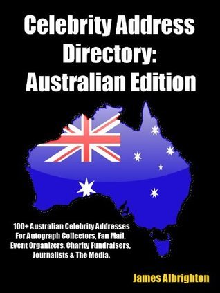 Celebrity Address Directory: Australian Edition - 100+ Australian ...