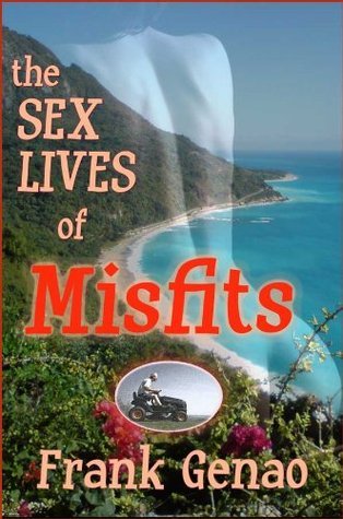The Sex Lives of Misfits, Book 1 by Frank Genao | Goodreads