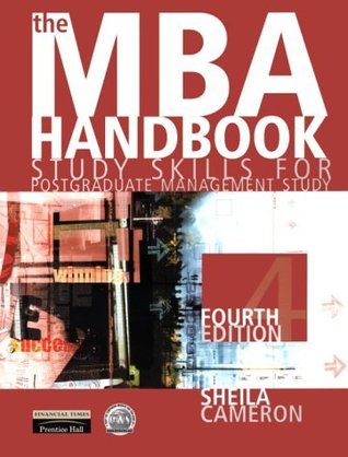 The MBA Handbook: Study Skills for Postgraduate Management Study by ...