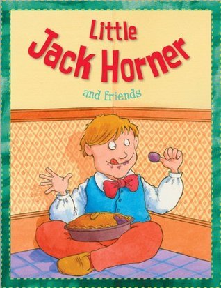 Nursery Library: Little Jack Horner by Miles Kelly Publishing | Goodreads
