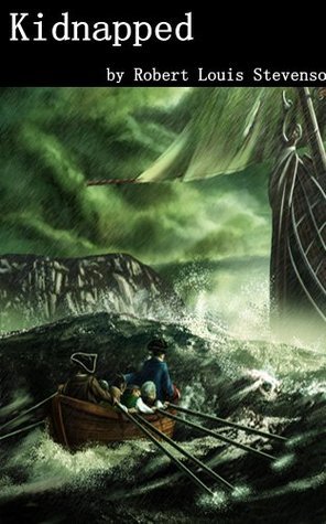 Kidnapped[Illustrated] by Robert Louis Stevenson | Goodreads