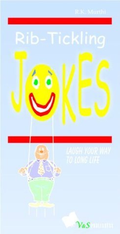 Rib Tickling Jokes by R.K. Murthi | Goodreads