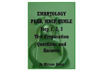 Embryology PLAB, MRCP and USMLE Step 1, 2 and 3 Test Preparation ...