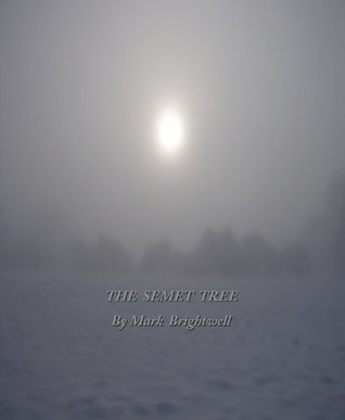 The Semet Tree by Mark Brightwell | Goodreads
