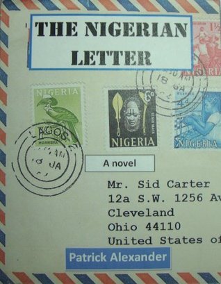 The Nigerian Letter by Patrick Alexander | Goodreads
