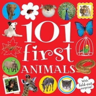 101 First Animals by Jane Horne | Goodreads