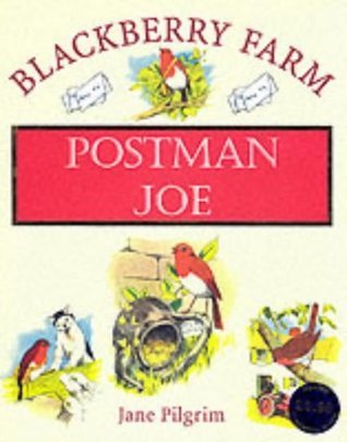 Blackberry Farm: Postman Joe (Blackberry Farm) by Jane Pilgrim | Goodreads