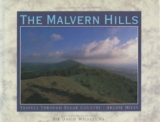 The Malvern Hills: Travels Through Elgar Country by David Willcocks ...