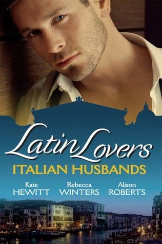 Italian Husbands (Latin Lovers) by Kate Hewitt | Goodreads