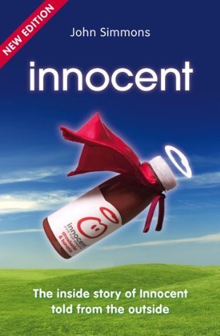 Innocent: The inside story of Innocent told from the outside by John ...