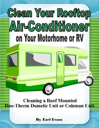 Clean the Roof Rooftop Air Conditioner on Your Motorhome RV Duo-Therm ...