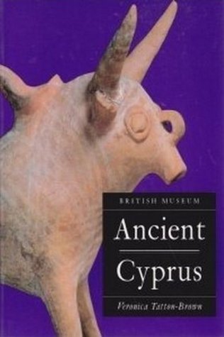 Ancient Cyprus /anglais by TATTON-BROW VERONICA | Goodreads