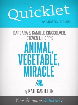 Quicklet on Barbara Kingsolver, Camille Kingsolver, and Steven Hopp's ...