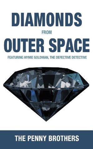 Diamonds from Outer Space by The Penny Brothers | Goodreads