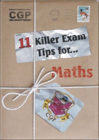 Maths Killer Exam Tips (Top Tips) by Richard Parsons | Goodreads