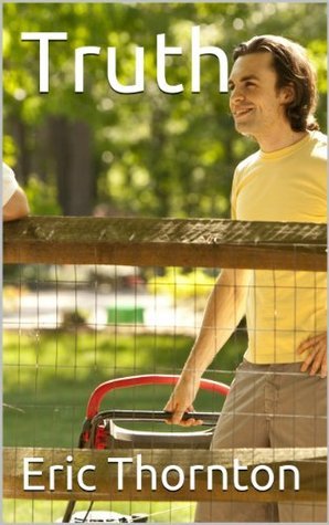 Truth by Eric Thornton | Goodreads