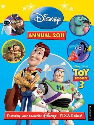 Disney Pixar Annual 2011 by Various | Goodreads