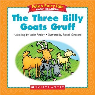 Folk & Fairy Tale Easy Readers: The Three Billy Goats Gruff by Violet ...