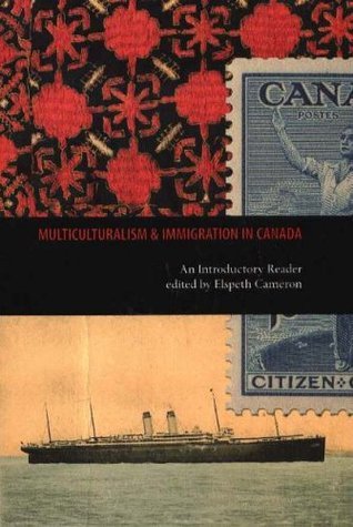 Multiculturalism and Immigration in Canada: An Introductory Reader by ...
