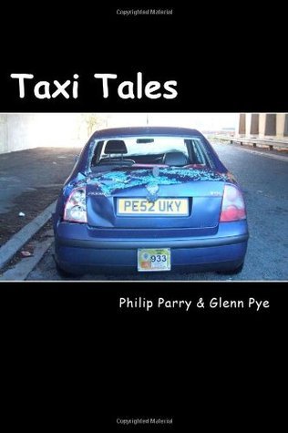 Taxi Tales by Philip Parry | Goodreads