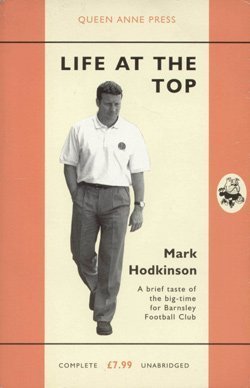 Life at the Top by Mark Hodkinson | Goodreads