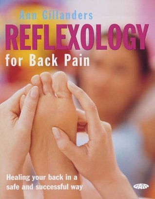 Reflexology for Back Pain : Healing Your Back in a Safe and Successful ...