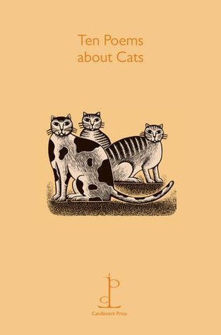 Ten Poems about Cats by Thom Gunn | Goodreads