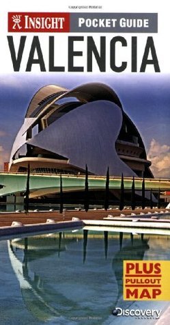 Valencia Insight Pocket Guide by Insight Guides | Goodreads