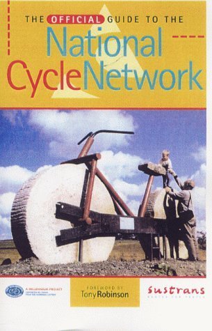 The Official Guide to the National Cycle Network: 256 Page Colour Guide ...
