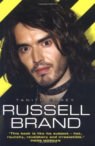 Russell Brand by Tanith Carey | Goodreads