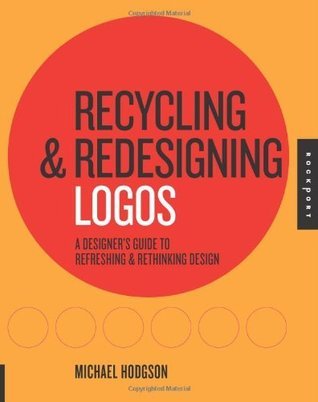 Recycling and Redesigning Logos: A Designer's Guide to Refreshing ...