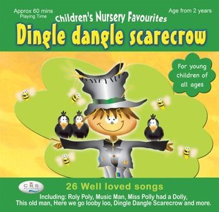 Dingle Dangle Scarecrow by Various | Goodreads
