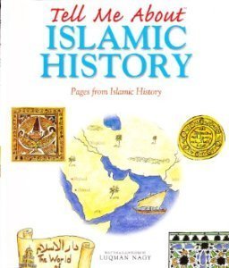 Tell Me About Islamic History: Pages from Islamic History by Luqman ...