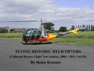 Flying Historic Helicopters by Helen Krasner | Goodreads