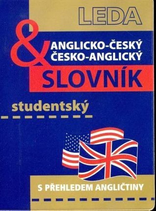 Student's English-Czech and Czech-English Dictionary by Břetislav Hodek ...