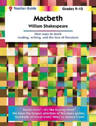 Macbeth - Teacher Guide by Novel Units by Novel Units, Inc. | Goodreads