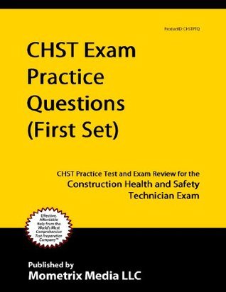 CHST Exam Practice Questions (First Set): CHST Practice Test and Exam ...